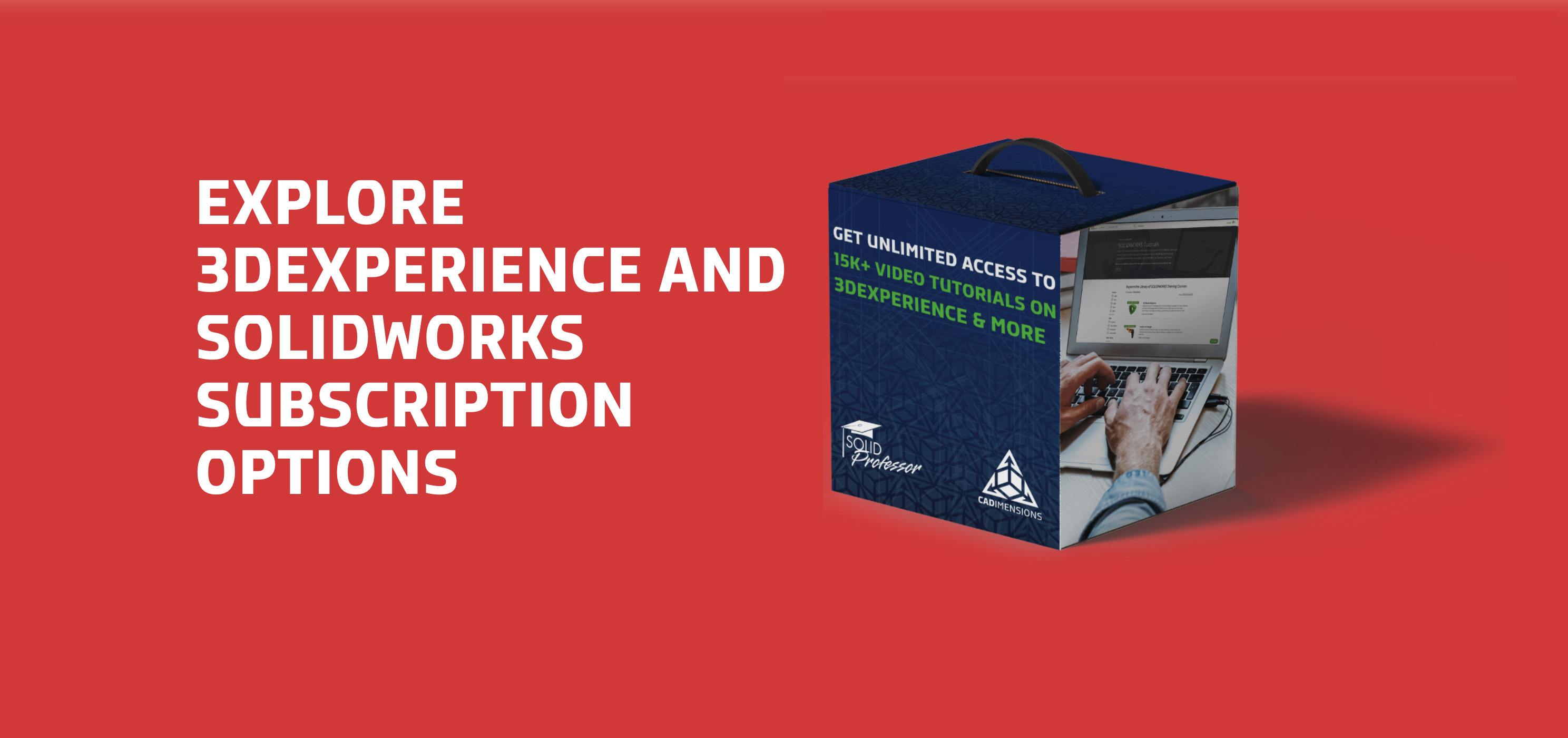 3DEXPERIENCE & SOLIDWORKS Subscription Benefits Program - CADimensions